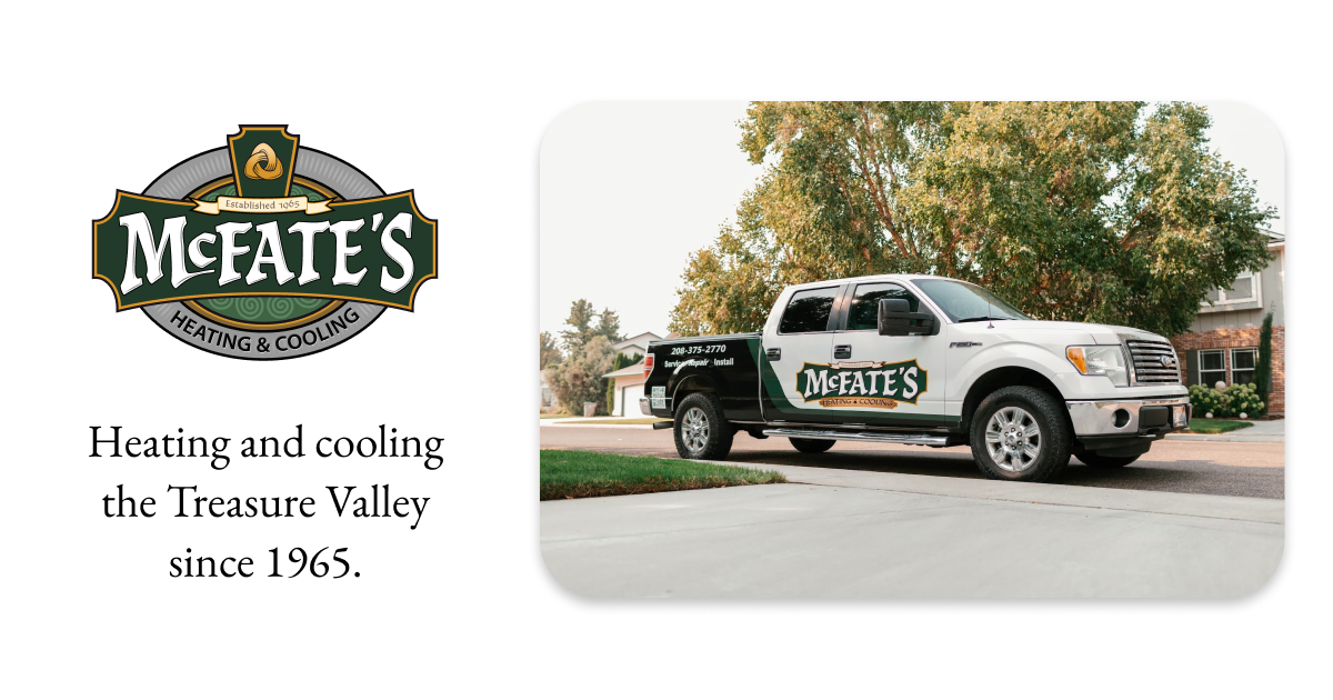 McFate's Heating & Cooling Serving the Treasure Valley since 1965